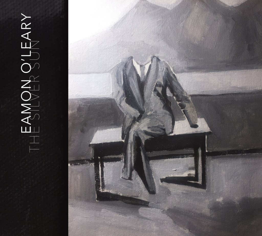 Eamon O'Leary - The Silver Sun: Album Review : At The Barrier