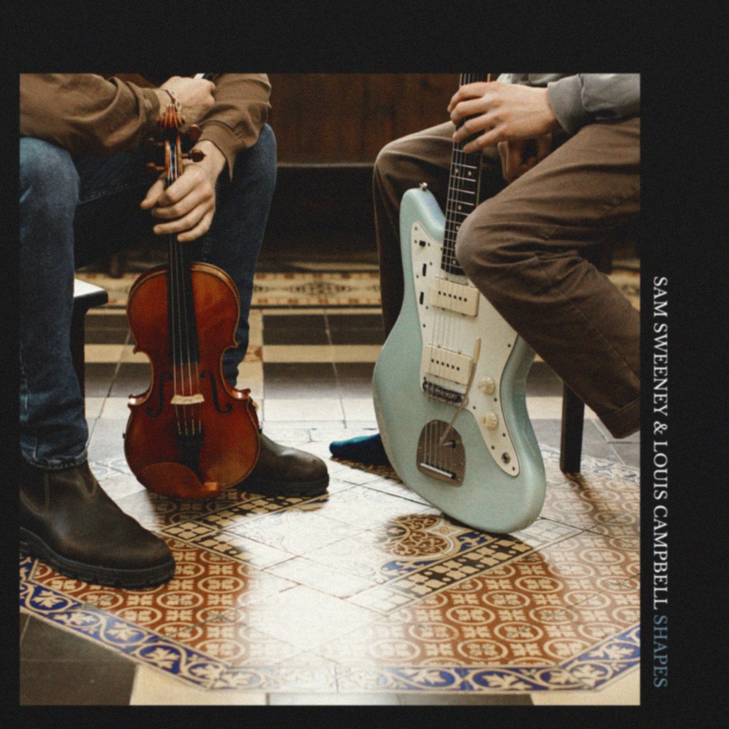 Sam Sweeney & Louis Campbell - Shapes: EP Review : At The Barrier