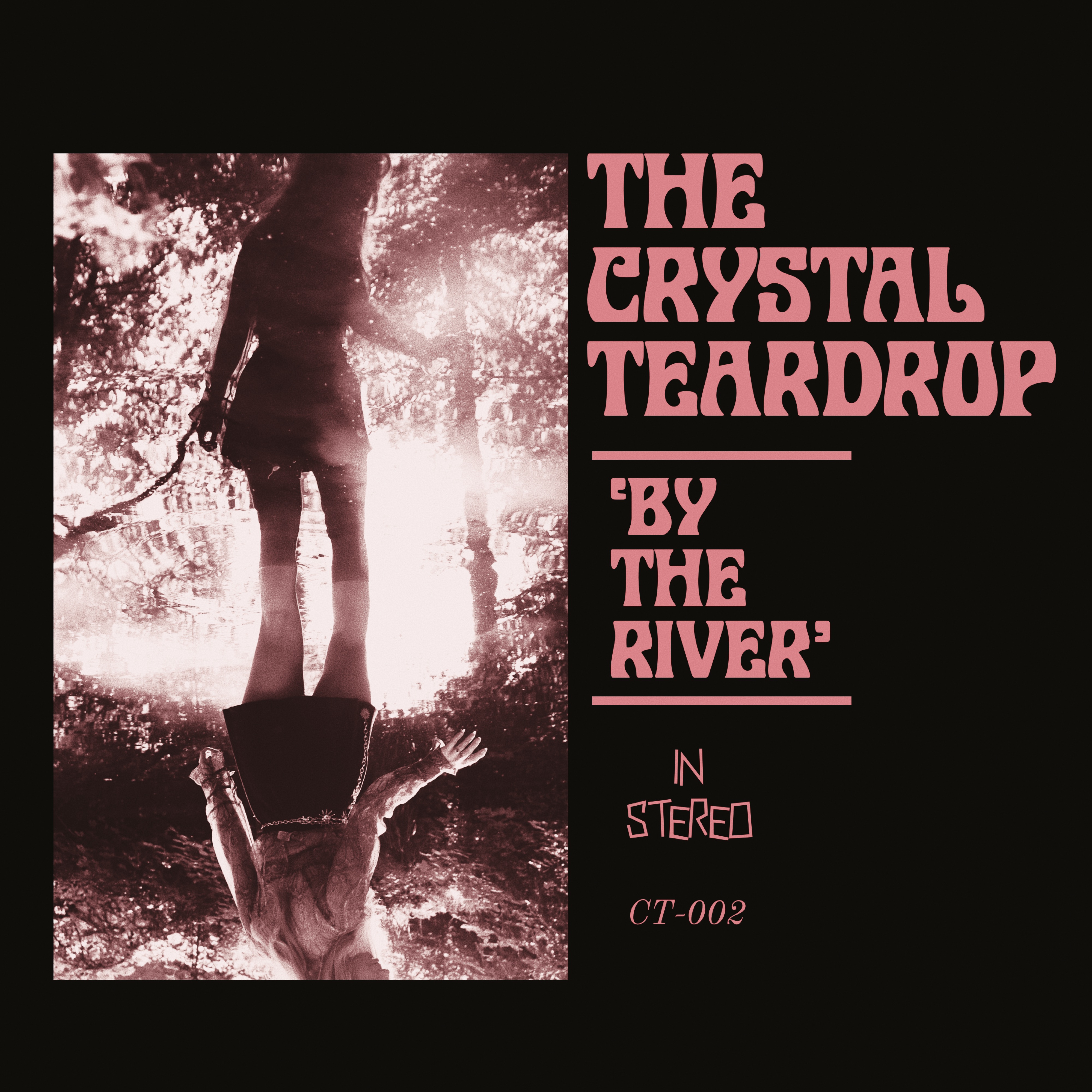 The Crystal Teardrop - By The River: New Single : At The Barrier