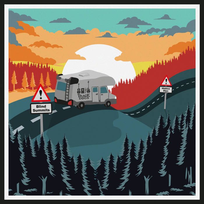 Track Dogs - Blind Summits And Hidden Dips: Album Review : At The Barrier