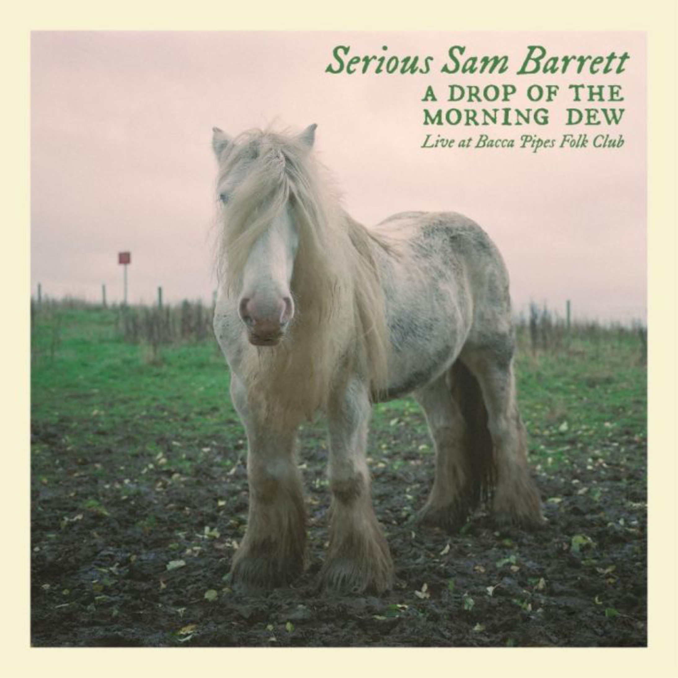 Serious Sam Barrett - A Drop of The Morning Dew: Album Review : At The ...
