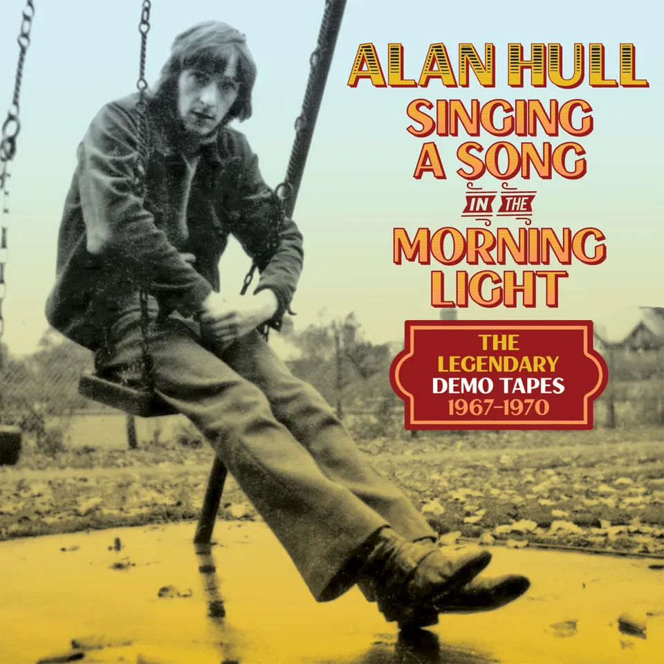 Alan Hull – Singing A Song In The Morning Light (The Legendary Demo ...