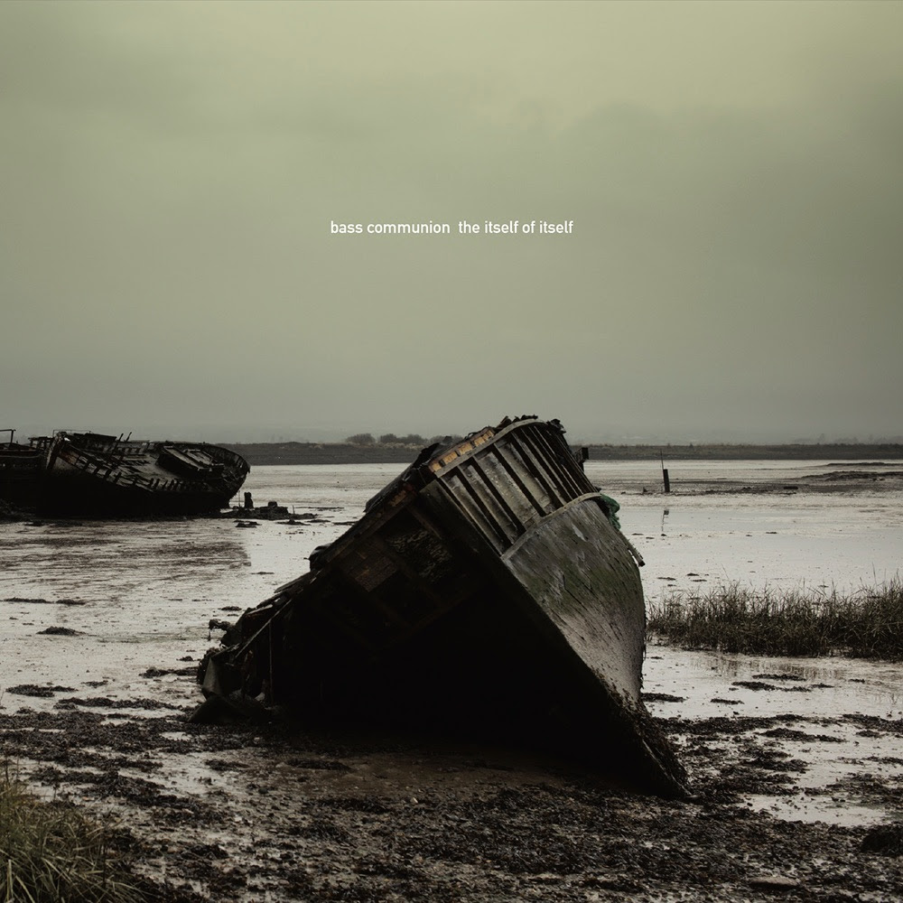 Bass Communion - The Itself Of Itself: Album Review : At The Barrier