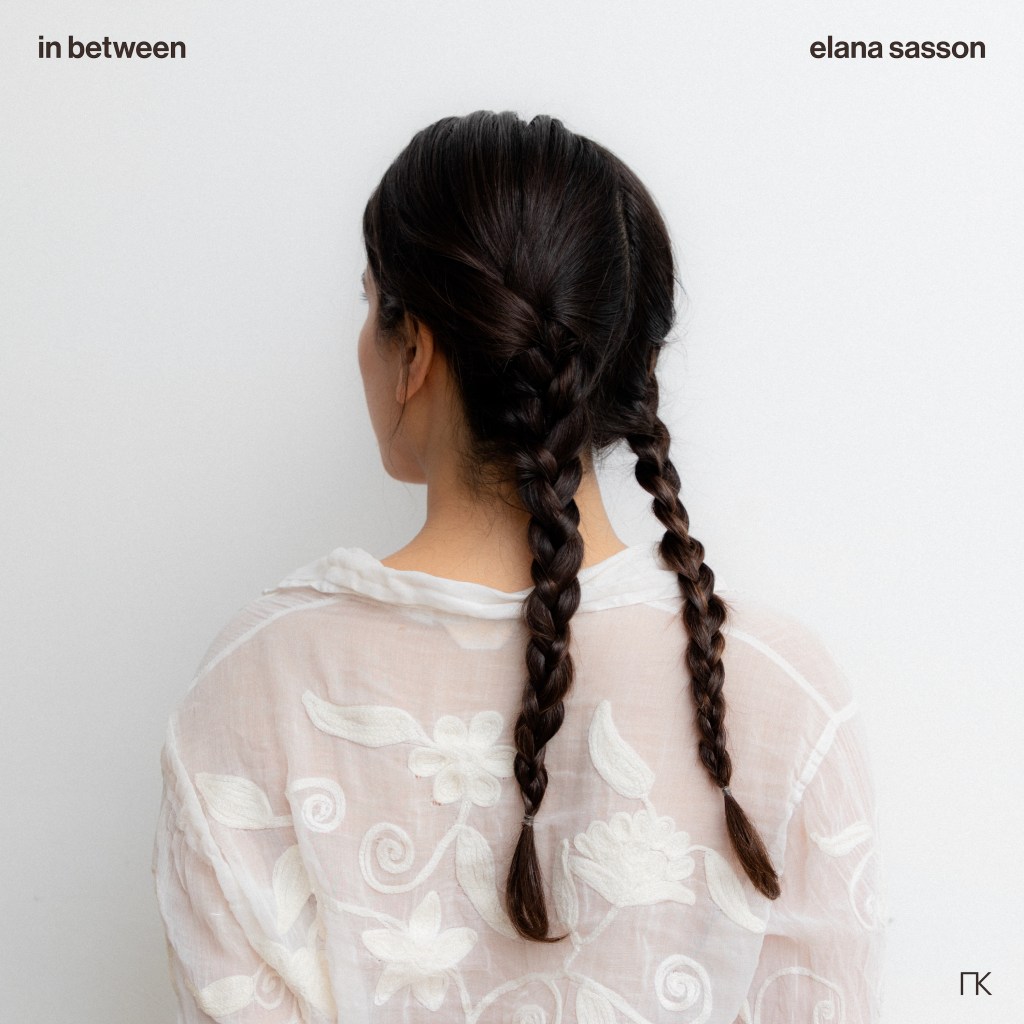 Elana Sasson - In Between: Album Review : At The Barrier