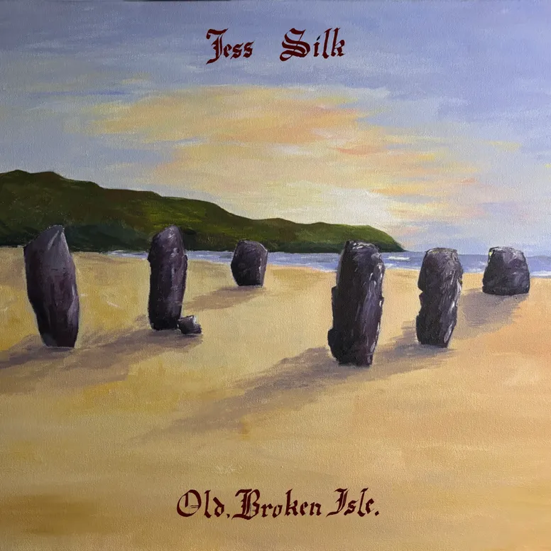 Jess Silk - Old, Broken Isle: EP Review : At The Barrier